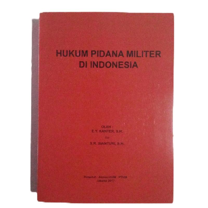 Buku HUKUM PIDANA MILITER DI INDONESIA By Kanter dan Sianturi - Shop ...
