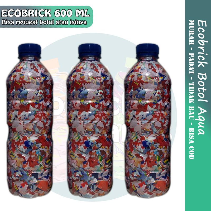 Ecobrick Ciamis Botol 600ml Ekobrik Ecobrik Ekobrick Aqua 250 gram Isi ...