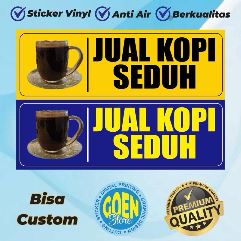 Stiker JUAL KOPI SEDUH sticker vinyl laminating anti air, stiker warung ...