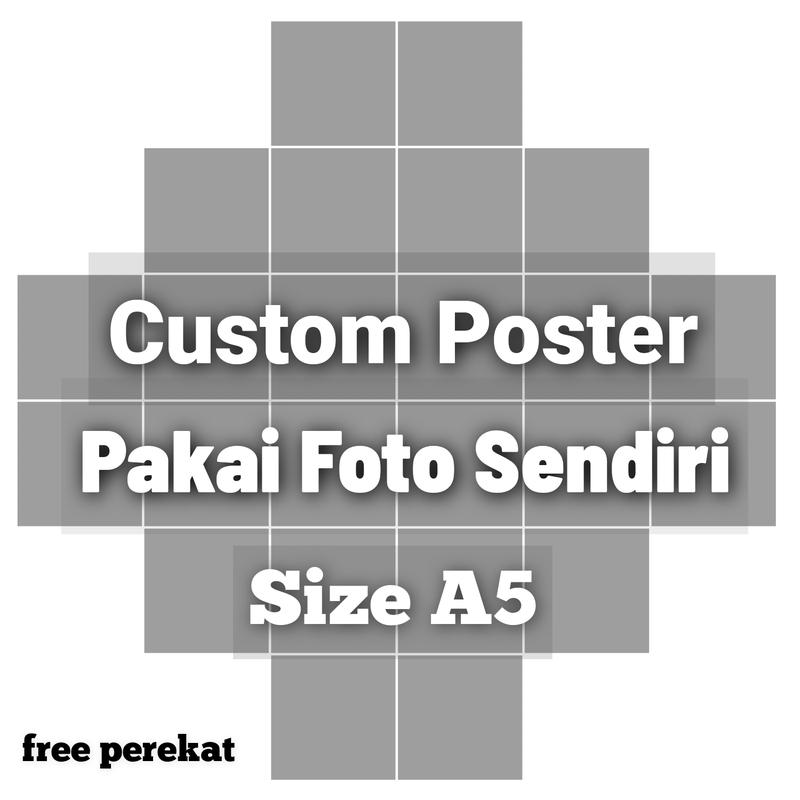 Poster Custom Pakai Foto Sendiri Size A5 Free Perekat Bisa COD - Shop ...