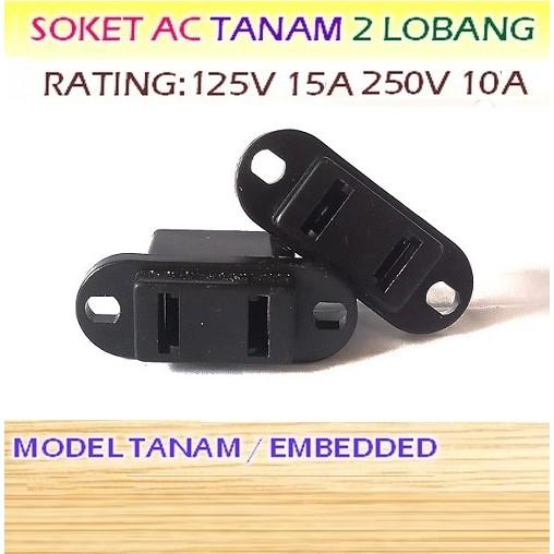 Socket AC Power Outlet Tanam 2 Lubang Gepeng Pipih 2 Pin 10A 250V 125V ...