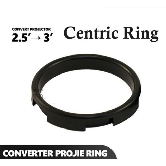 CENTRIC RING adapter biled ring projector 2.5 inch ke shroud 3 inch ...