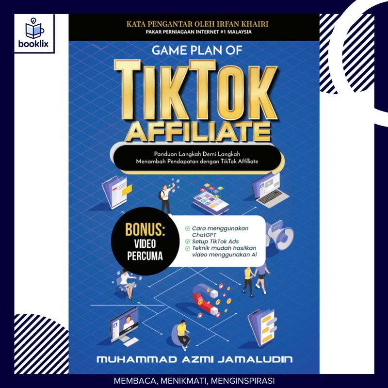 Buku Game Plan Of Tiktok Affiliate - Muhammad Azmi Jamaludin - TikTok ...