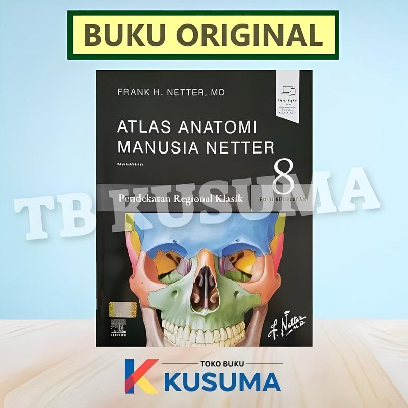 ATLAS ANATOMI MANUSIA NETTER EDISI 8 - PENDEKATAN REGIONAL KLASIK ...