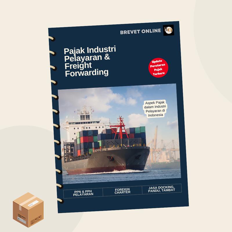Buku Pajak Industri Pelayaran & Freight Forwarding - Shop | Tokopedia