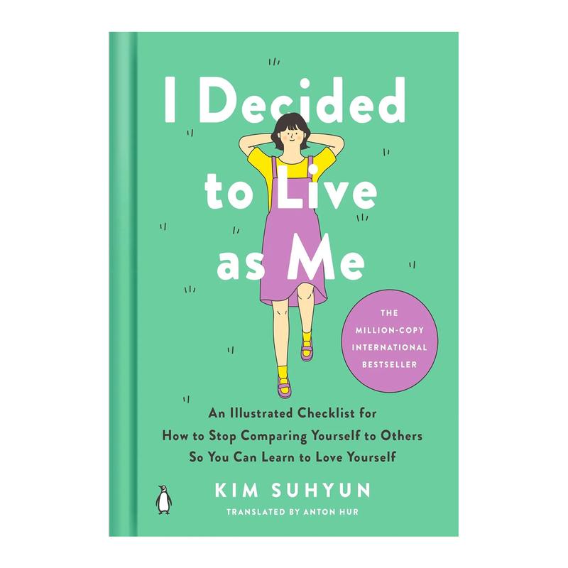 I Decided to Live as Me Kim Suhyun, Soo-hyun Kim, Anton Hur ...