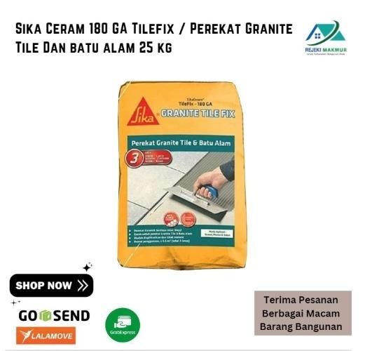 Jual Sika Ceram 180 GA Tilefix / Perekat Granite Tile Dan batu alam 25 ...