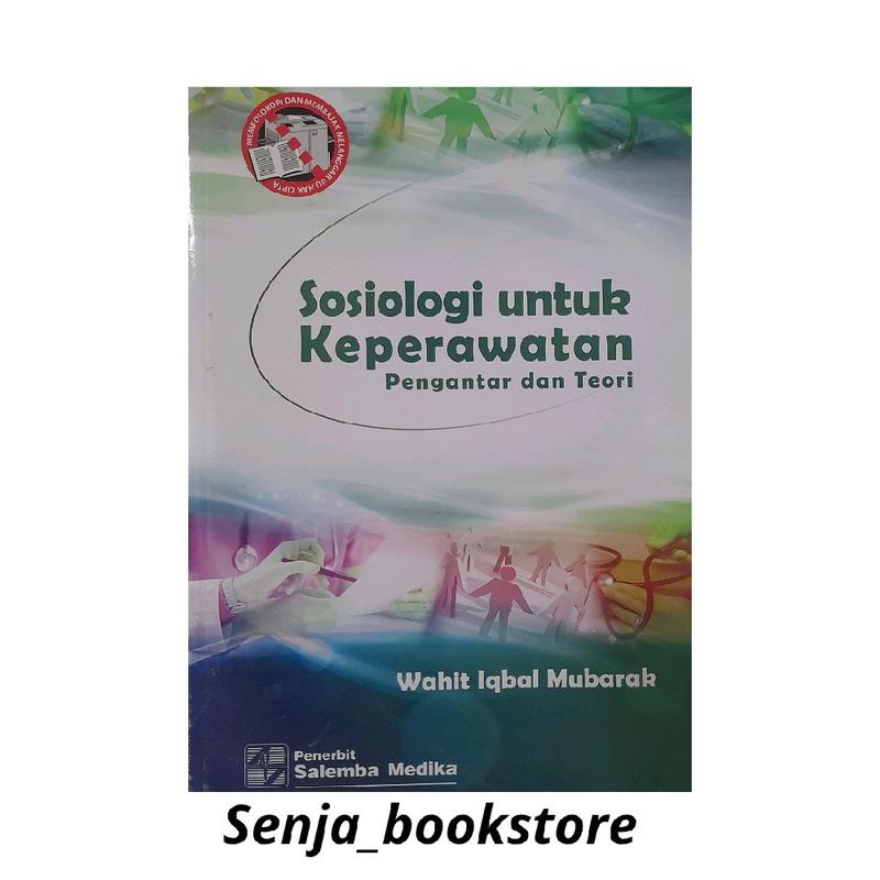 Sosiologi untuk Keperawatan/Wahit Iqbal Mubarak - Shop | Tokopedia