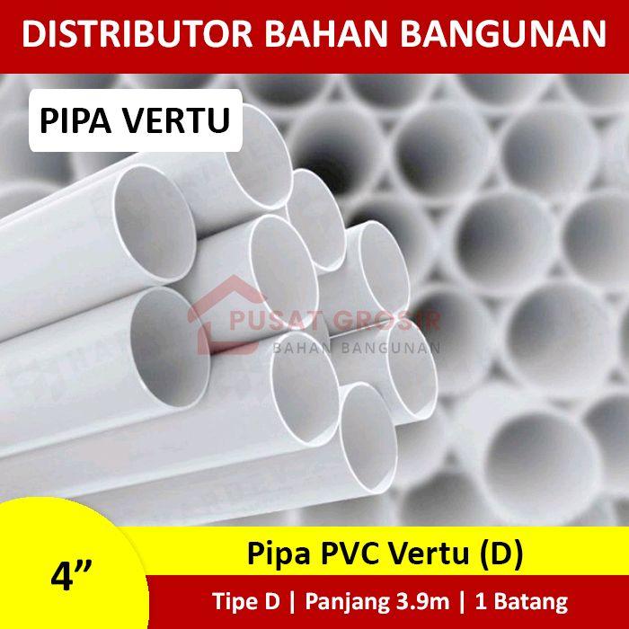 Jual Pipa PVC 4" D Merek Vertu Pipa Pralon 4inch D Per Batang (3,9m ...
