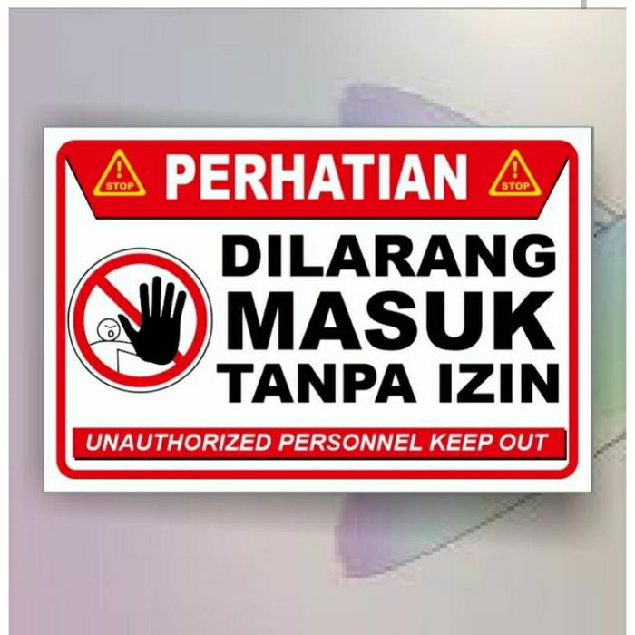 Jual stiker dilarang masuk tanpa izin custom - 15x20 cm - Kota Surabaya ...
