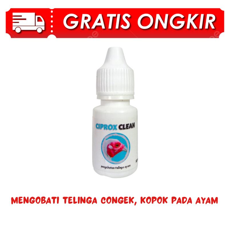 CIPROX CLEAN - mengatasi congek, kopok pada telinga ayam - Shop | Tokopedia