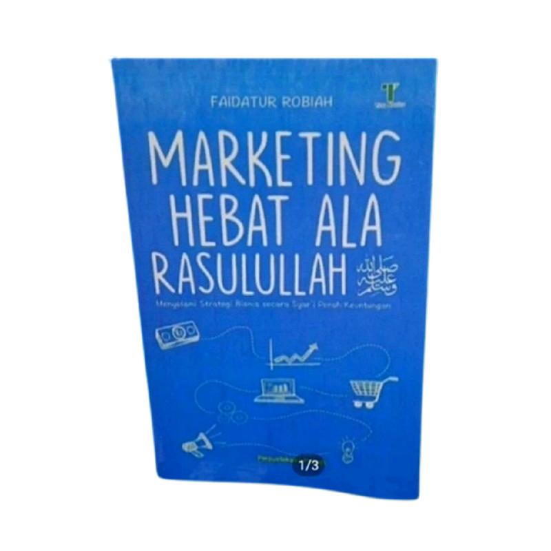 Buku MARKETING HEBAT ALA RASULULLAH SAW by.Faidatur Robiah - Shop ...