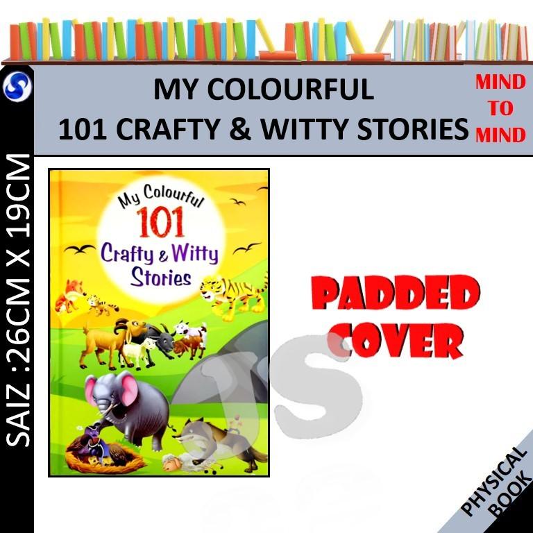 MY COLOURFUL 101 CRAFTY & WITTY STORIES MAGIC AND ADVENTURE PADDED ...