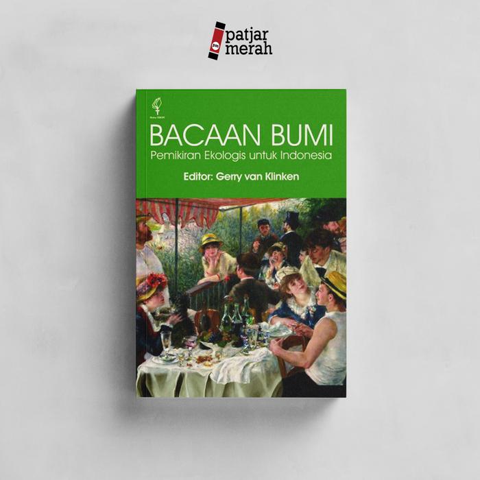 Jual Buku Bacaan Bumi: Pemikiran Ekologis untuk Indonesia - Gerry van ...