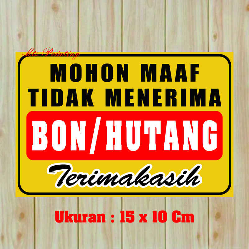 Stiker Tidak Terima Bon dan Hutang, Stiker Warung Tidak Terima Bon ...