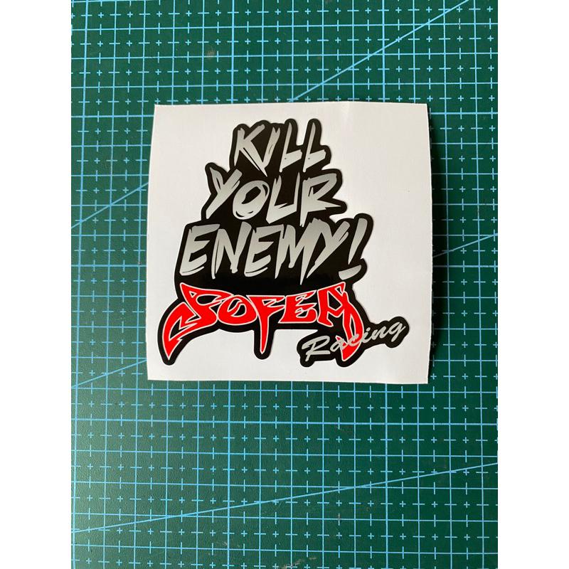 kill your enemy sofea racing printing sticker - TikTok Shop Malaysia