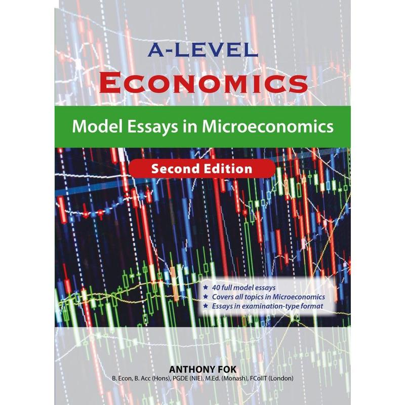 A-Level Economics: Model Essays in Microeconomics (2nd Edition ...