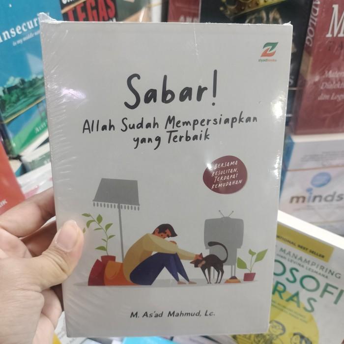 Buku sabar allah sudah mempersiapkan yang terbaik ( m as ad mahmud ...