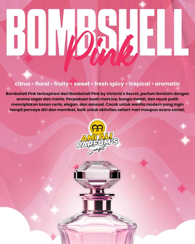 BOMSHELL PINK Inspired by Ami Ali Parfums - Shop | Tokopedia