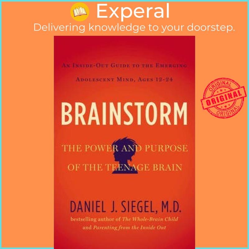 Brainstorm : The Power and Purpose of the Teenage Brain by Daniel J ...