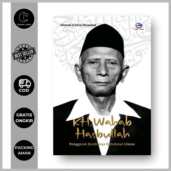 Jual Biografi KH. Wahab Hasbullah Penggerak Berdirinya Nahdlatul Ulama ...