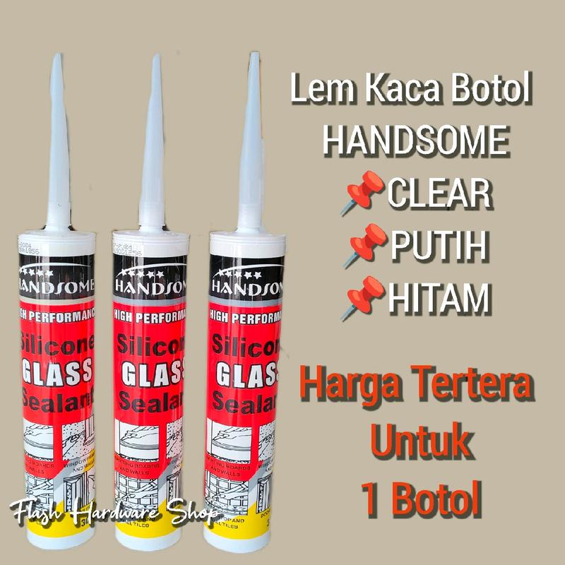 Lem kaca selent silicone botol handsome & speed bond bening putih hitam ...