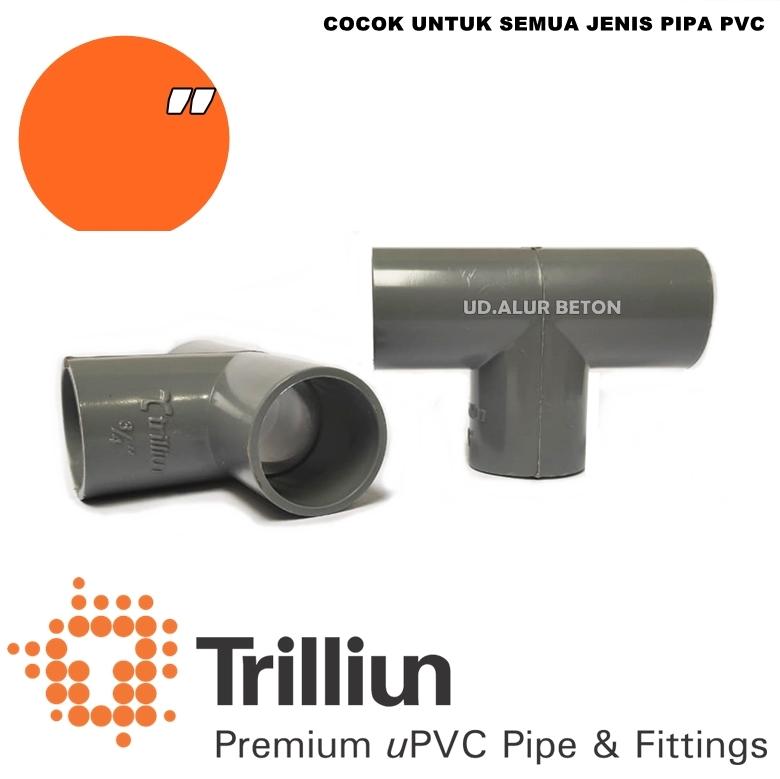 TEE Pipa PVC 3/4 inchi - Sambungan Pipa T Merk TRILLIUN - Shop | Tokopedia