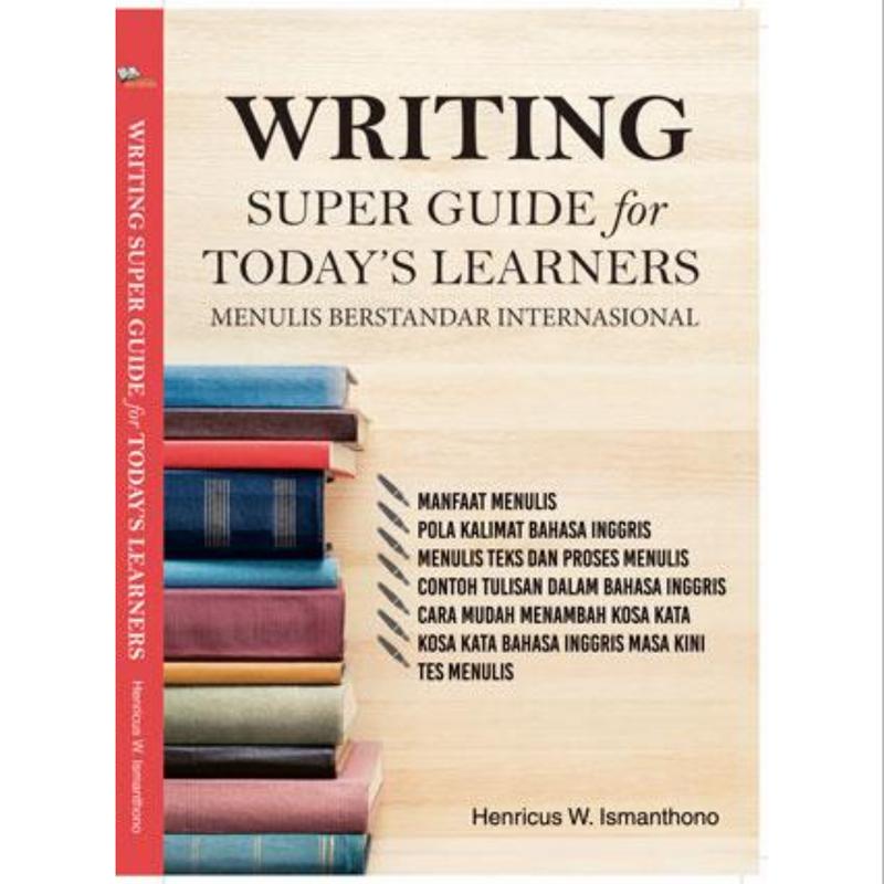Buku Writing Super Guide For Todays Learners Menulis standar - Shop ...
