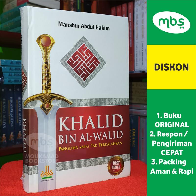 BUKU KHALID BIN AL-WALID - Panglima yang Tak Terkalahkan - Manshur - Shop | Tokopedia