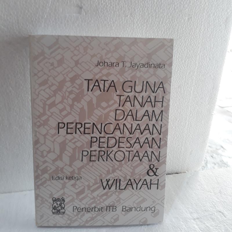 TATA GUNA TANAH DALAM PERENCANAAN PEDESAN, PERKOTAAN, DAN WILAYAH ...