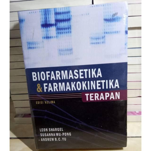 Jual buku biofarmasetika dan farmakokinetika terapan - leon shargel ...