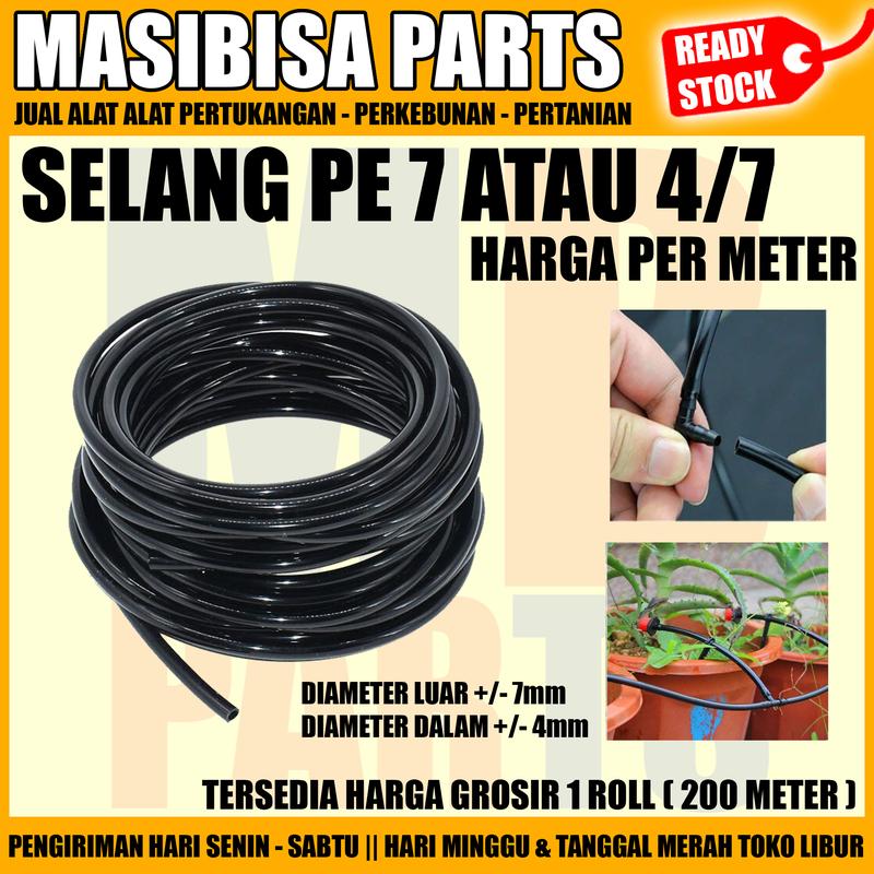 SELANG IRIGASI PE7 / PE 7 / UKURAN 4/7 HARGA PER METER - Shop | Tokopedia