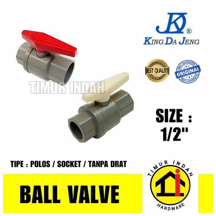 Jual Ball Valve 1/2" PVC / Stop Kran 1/2" PVC - King Da Jeng / KDJ ...