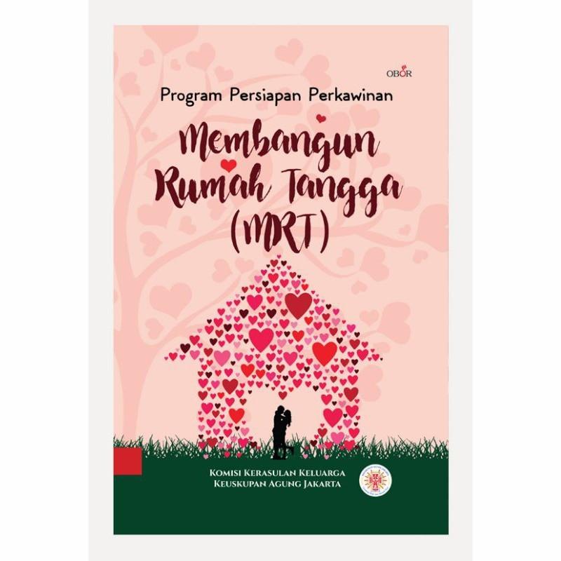 Buku Membangun Rumah Tangga (MRT)- Progam Persiapan Perkawinan - Shop ...
