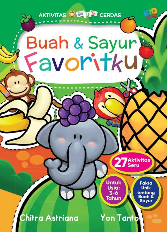 Aktivitas Balita Cerdas: Buah dan Sayur Favoritku - Chitra Astriana ...