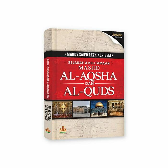 Jual Sejarah Dan Keutamaan Masjid Al-Aqsho Dan Al-Quds - Pustaka Al ...