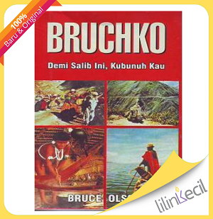 Jual Bruchko (Bruce Olson) - Jakarta Barat - Lilinkecil Bookstore ...