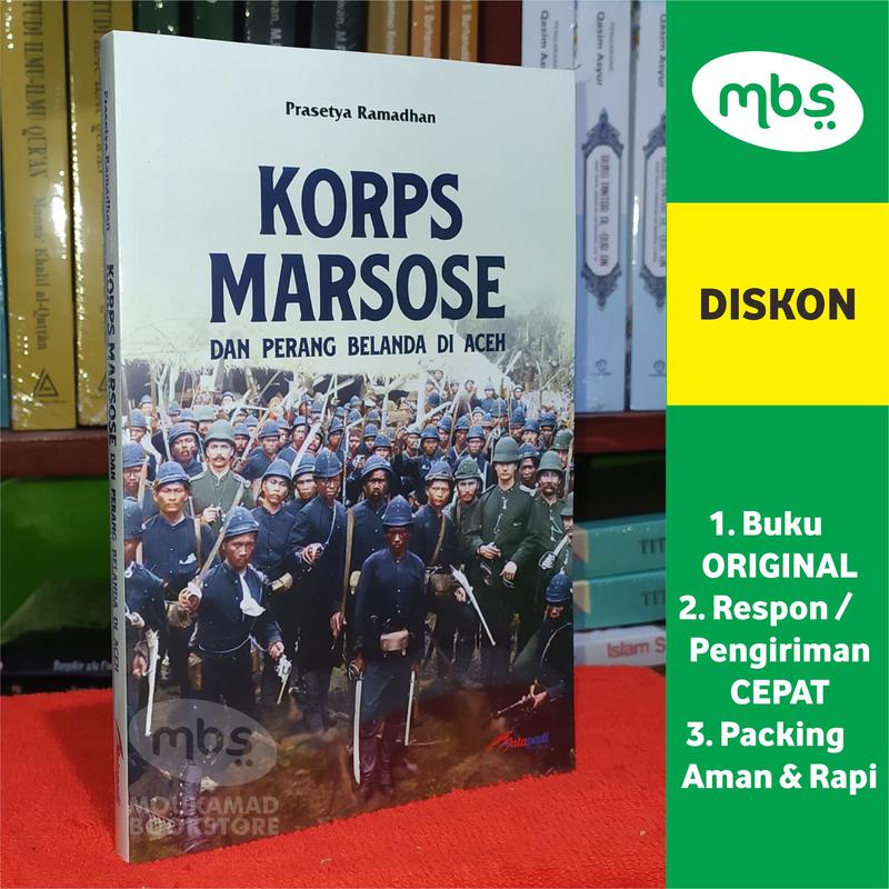 BUKU KORPS MARSOSE DAN PERANG BELANDA DI ACEH - PRASETYA RAMADHAN ...