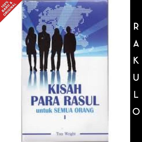 Buku Kisah Para Rasul Untuk Semua Orang 1 - Tom Wright - Shop | Tokopedia