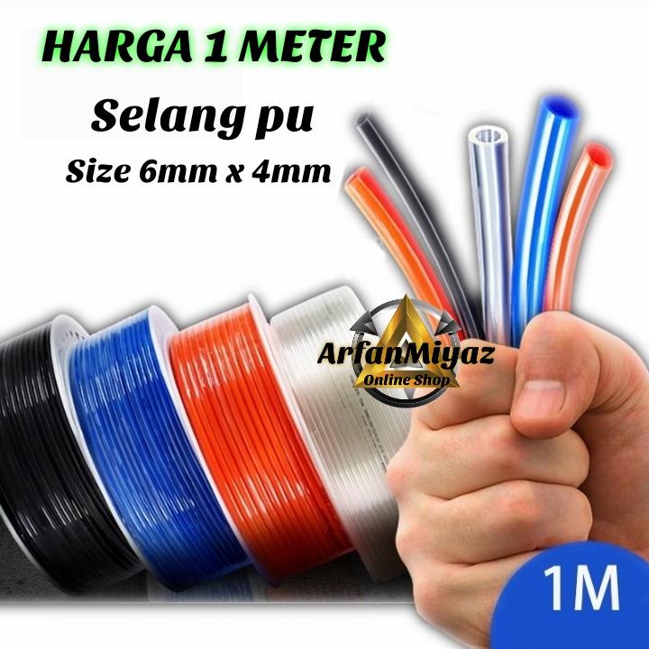 Selang Angin PU 6 mm x 4 mm / Pneumatic hose OD 6mm - Harga Per - Shop ...
