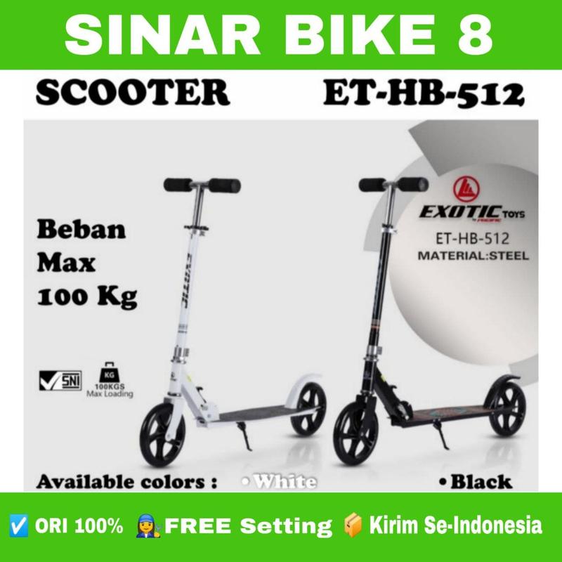 Scooter EXOTIC ET HB 512 Manual Anak Dewasa Max 100 Kg Otoped - Shop ...