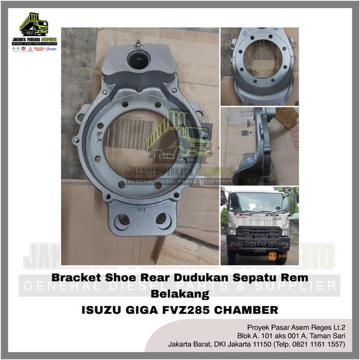 Jual BRACKET SHOE REAR DUDUKAN SEPATU REM BELAKANG ISUZU GIGA FVZ285 ...