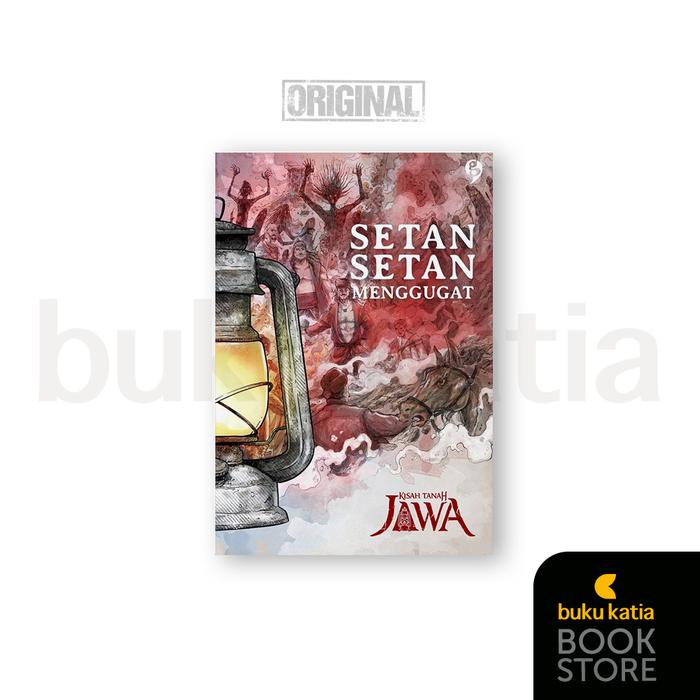 Jual SETAN-SETAN MENGGUGAT - Kisah Tanah Jawa - Kota Depok - Buku Katia ...