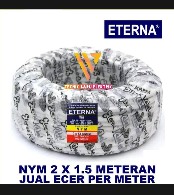 Promo ETERNA KABEL LISTRIK NYM 2X1.5 3X1.5 2X2.5 3X2.5 KAWAT TEMBAGA ...