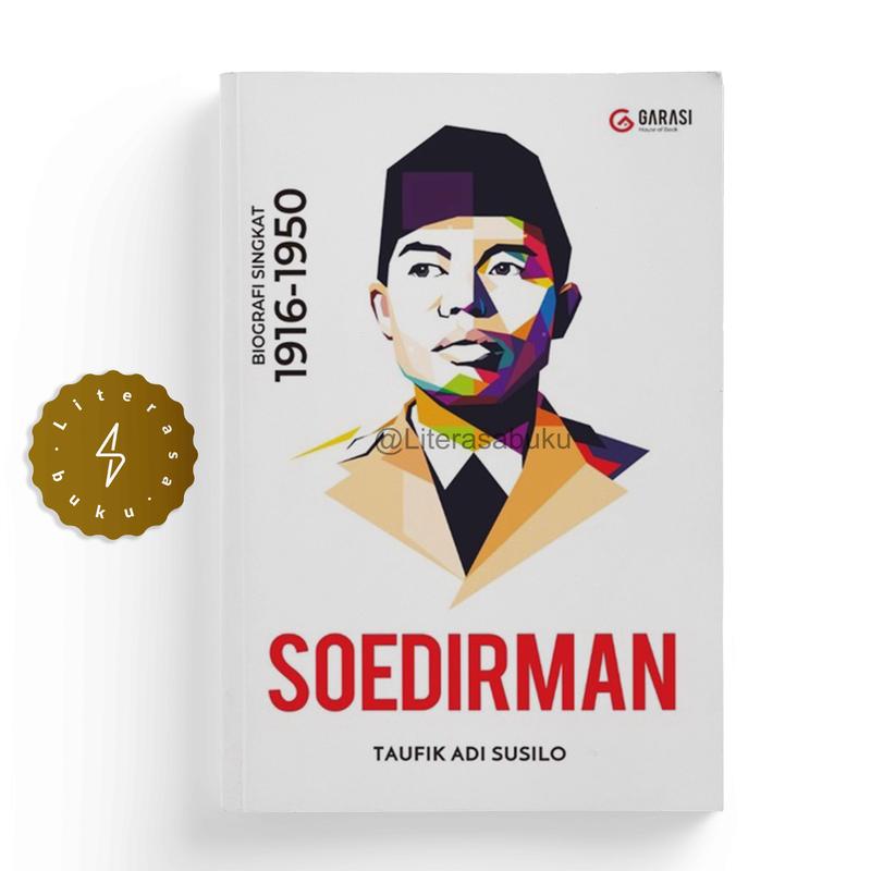 Buku Soedirman: Biografi Singkat 1916-1950 - Taufik Adi Susilo - Shop ...
