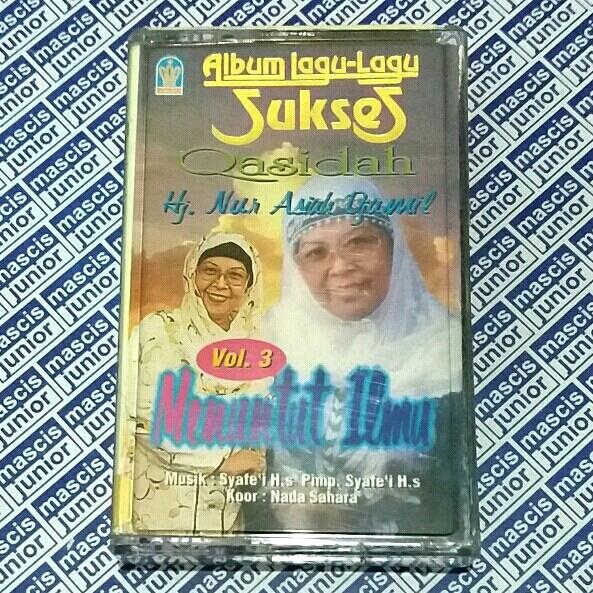 Kaset Pita Lagu Qasidah Hj. Nur Asiah Djamil - Menuntut Ilmu Vol. 3 ...