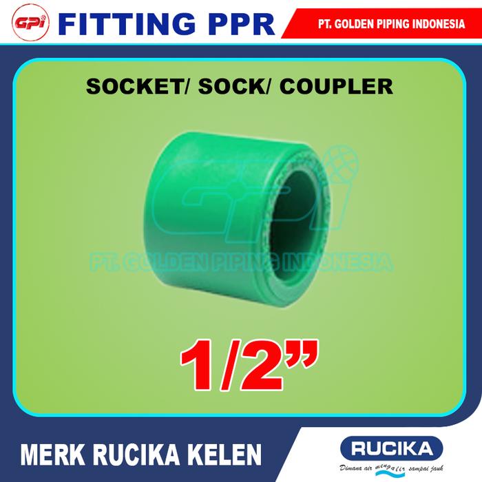 Jual COUPLER/ SOK/ SOCK PPR MERK RUCIKA KELEN GREEN 1/2 s/d 6 inchi ...