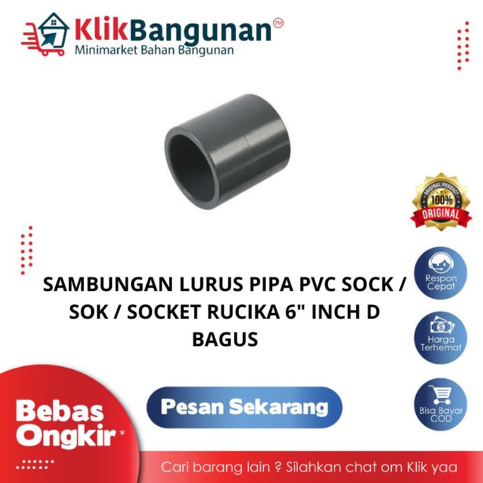 Promo SAMBUNGAN LURUS PIPA RUCIKA SOCK 6 INCH / SOK / SOCKET RUCIKA 6 ...
