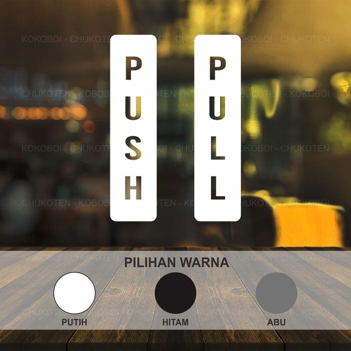 Jual Stiker Push Pull Pintu Kaca Persegi Sign Tanda Cafe Cutting ...