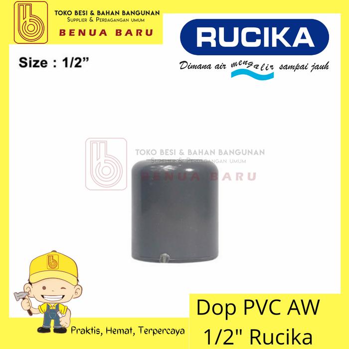 Jual Dop AW 1/2" Rucika / Cap PVC AW 1/2" Rucika / Tutup Pipa AW 1/2 ...